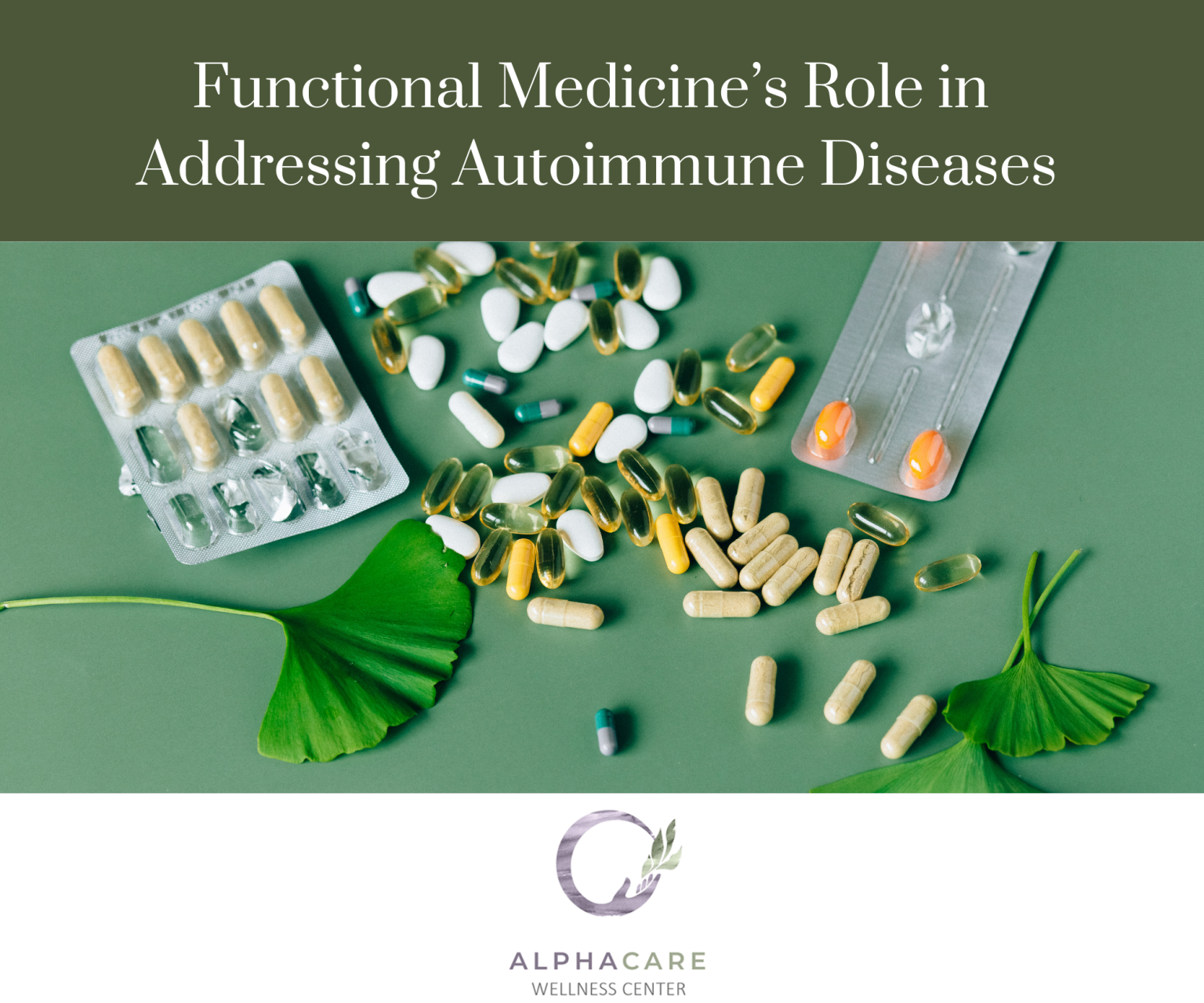 Functional Medicine’s Role in Addressing Autoimmune Diseases | Alpha ...